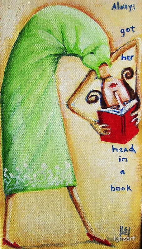 ""Always Got Her Head in a Book"" by lynzart | Redbubble