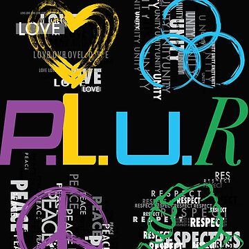 "P.L.U.R - Peace, Love, Unity, Respect" Essential T-Shirt for Sale by ...