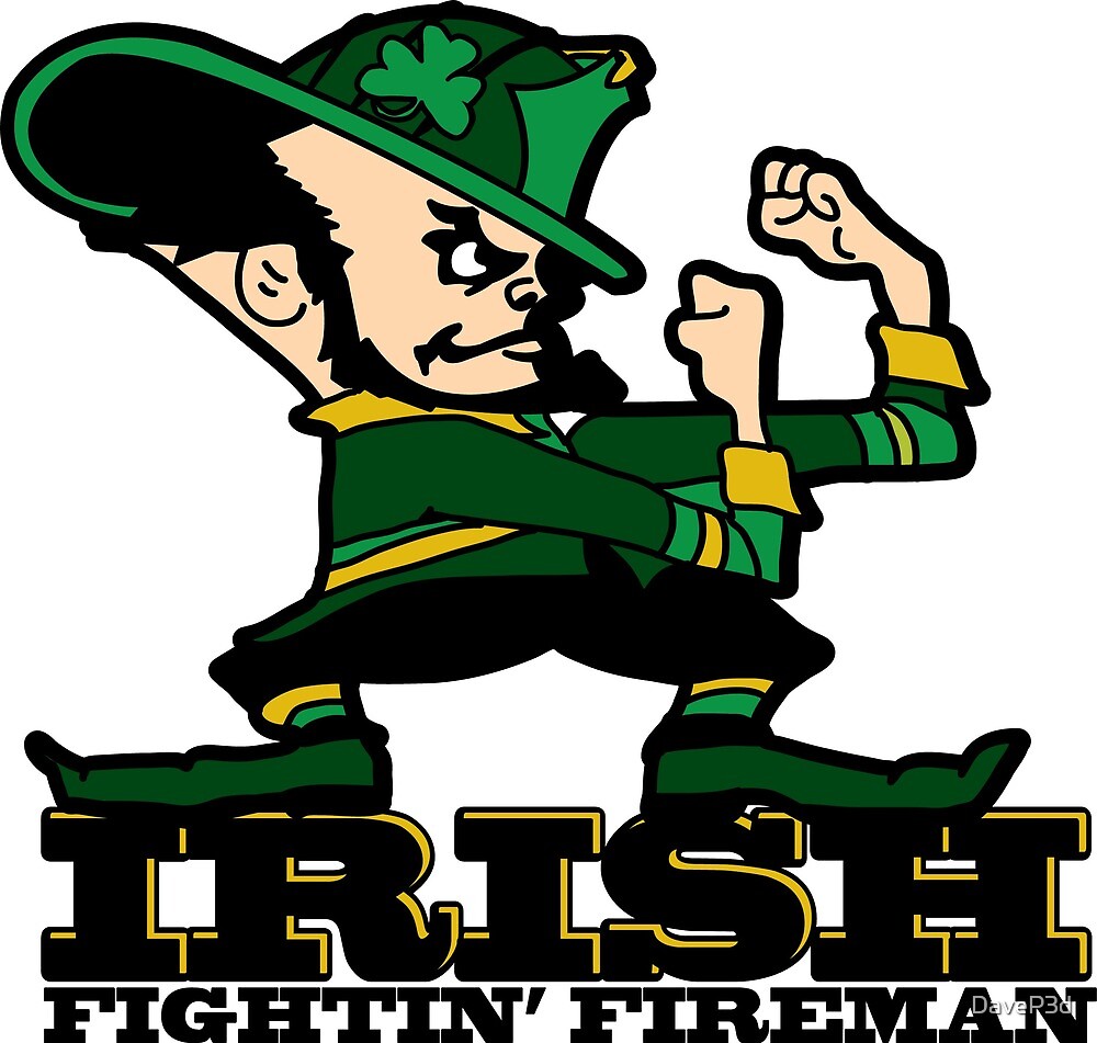 "Irish Fighting' Fireman" by DaveP3d | Redbubble