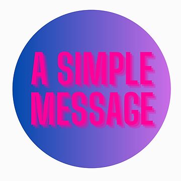 "A simple message" Sticker for Sale by Asimplemessage | Redbubble