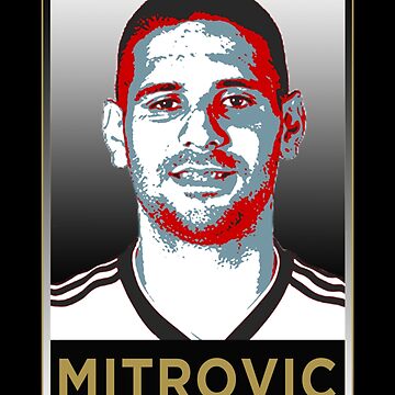 "Aleksandar Mitrovic Mitro" Poster for Sale by AimeeBray | Redbubble