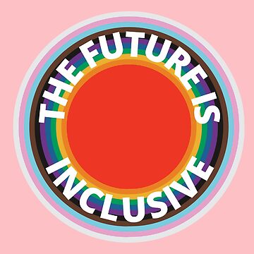 "The Future Is Inclusive Pride Flag Rainbow Circles" Sticker for Sale ...