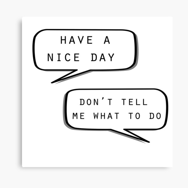 Have A Nice Day Gifts & Merchandise | Redbubble