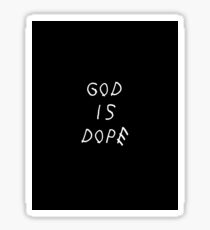God Is Dope Stickers | Redbubble