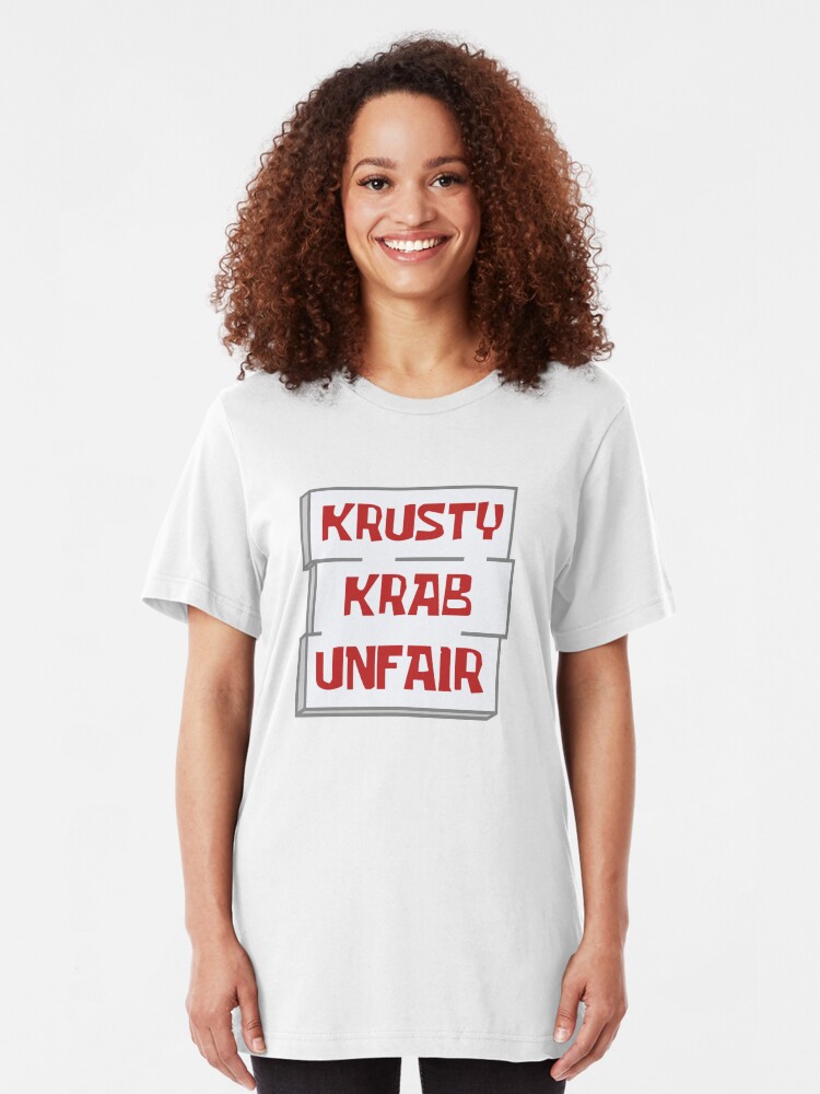"Krusty Krab is Unfair Sign From SpongeBob" T-shirt by Sailboat88 ...