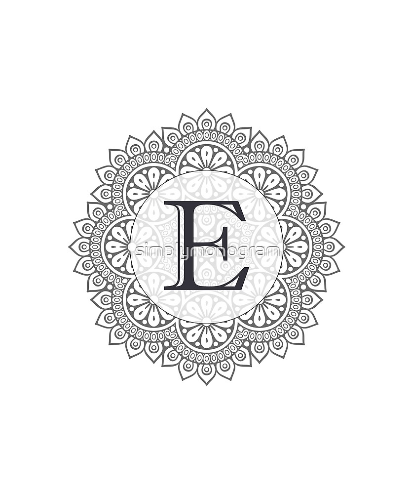 "Monogram E Ornate Circle Design" by simplymonogram | Redbubble
