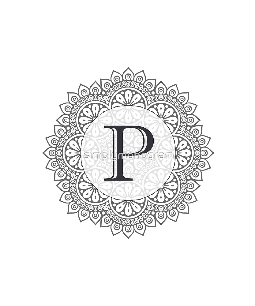 "Monogram P Ornate Circle Design" by simplymonogram | Redbubble