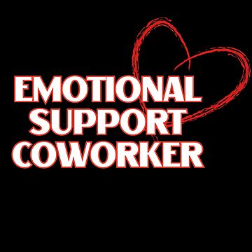 "Emotional Support Coworker" Sticker for Sale by Mariusz Kozłowski ...