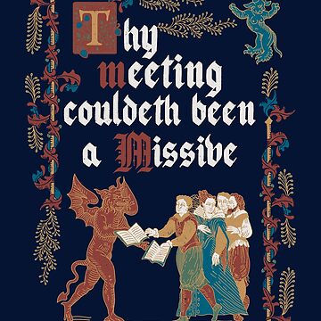 "Could Have been an Email Medieval Style - funny retro vintage English ...