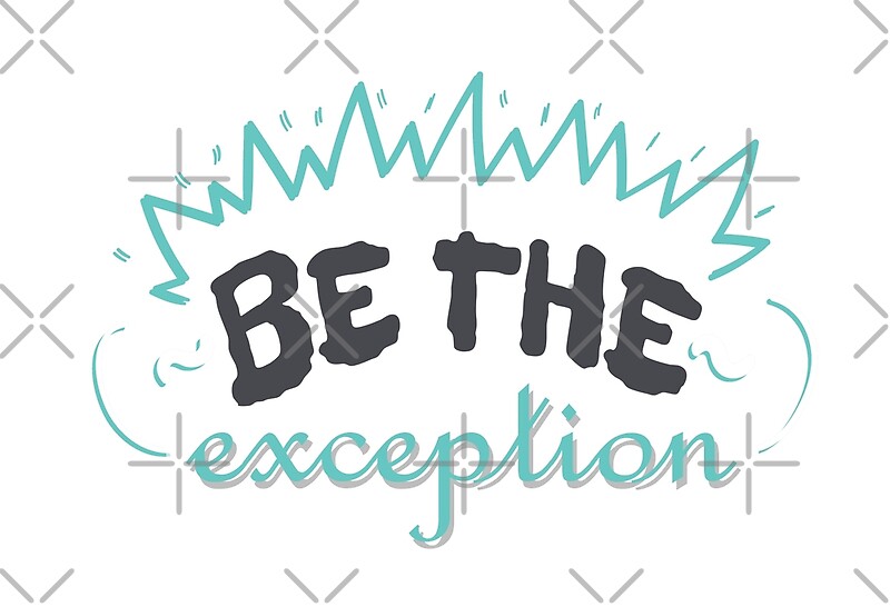 "Be the exception , motivational quotes, shirt with saying " by ...