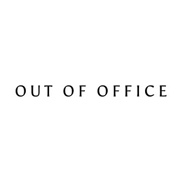 "Out of Office" Sticker for Sale by Eveen | Redbubble