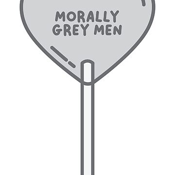 "Morally Grey Men" Sticker for Sale by katreadsitshop | Redbubble