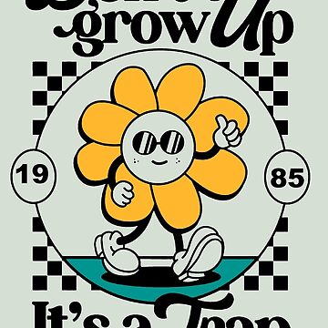 "Grow Up" Sticker by vilanovapop | Redbubble