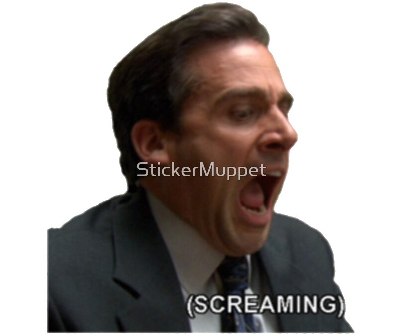 "Screaming - Michael Scott" by StickerMuppet | Redbubble