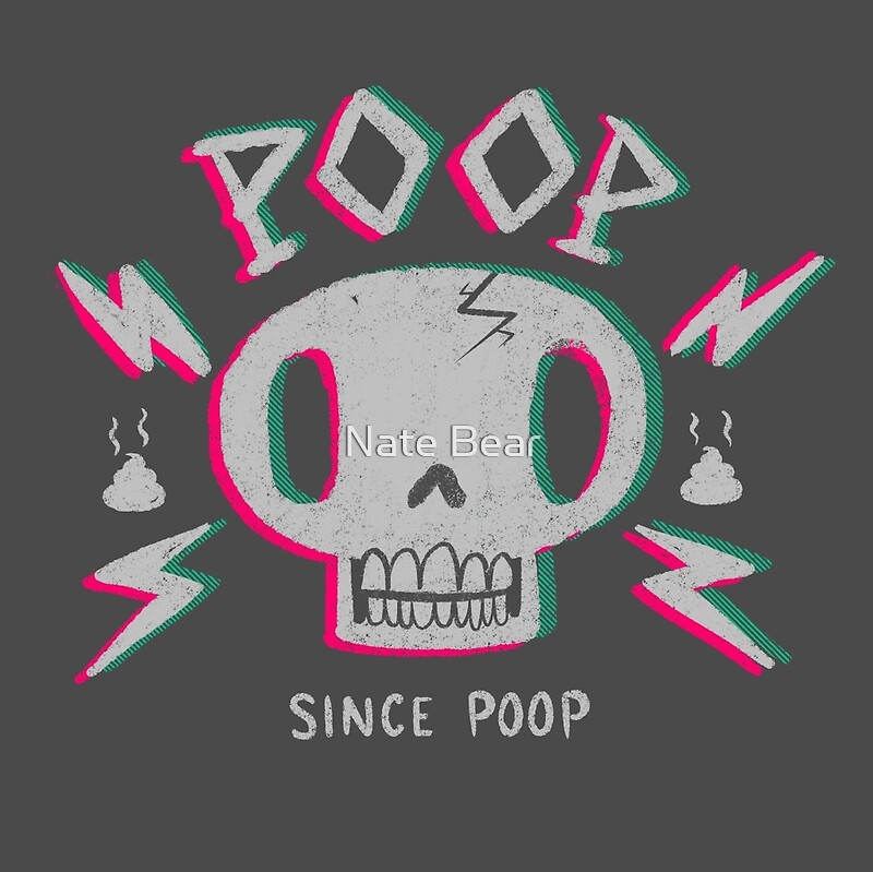 "Poop Skull" by Nate Bear | Redbubble