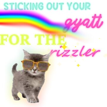 "STICKING OUT YOUR GYATT" Sticker for Sale by SillyStickers01 | Redbubble