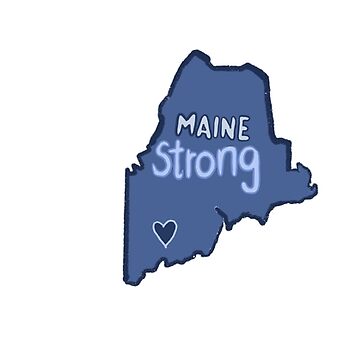 "Maine Strong" Sticker for Sale by mclaireart | Redbubble