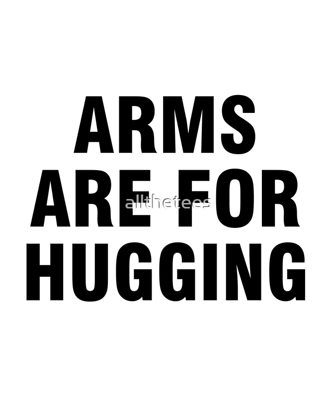 "Arms are for hugging End gun violence now" by allthetees | Redbubble