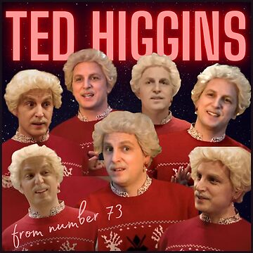 "Ted Higgins From Number 73 - Yonderland" Essential T-Shirt for Sale by ...