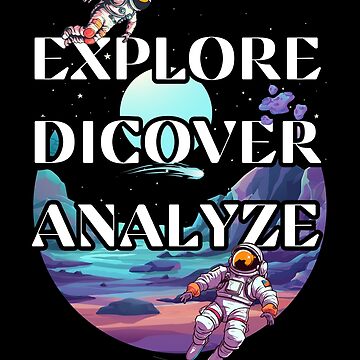 Explore, Discover, Analyze” - Illustration representing space ...