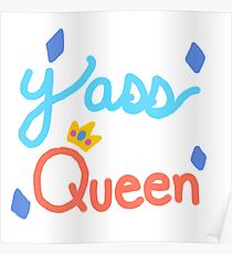 Yass Queen Posters | Redbubble