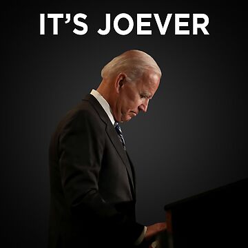 "It's Joever - Joe Biden "it's over" meme" Sticker for Sale by USA ...
