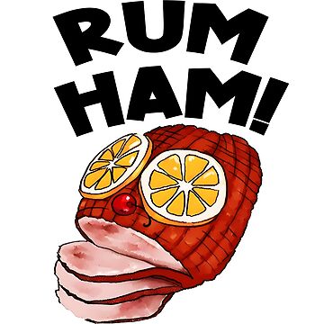 "Rum Ham" Sticker for Sale by Tessa Art | Redbubble
