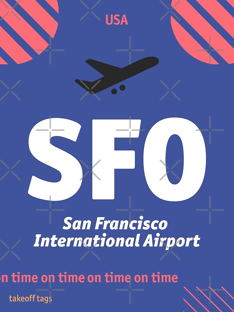 "SFO San Francisco blue/awesome" by airportstickers K. G. | Redbubble