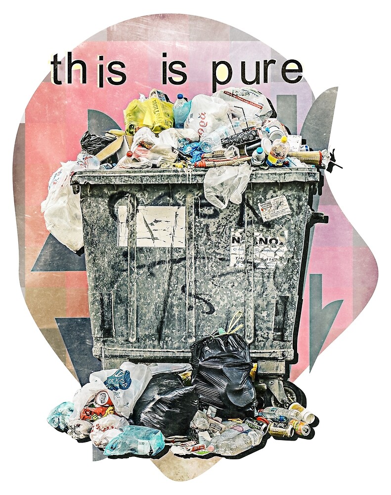 "this is pure "TRASH"" by OmegaDesign | Redbubble