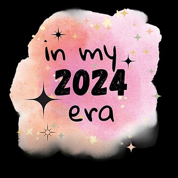 "In my 2024 era" Sticker for Sale by LuckyFamily | Redbubble