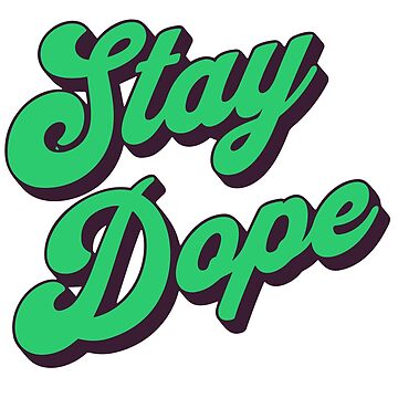 "Pot Leaf Stay Dope Funny Mens Marijuana Cannabis Smoker Weed " Sticker for Sale by finitodisign ...