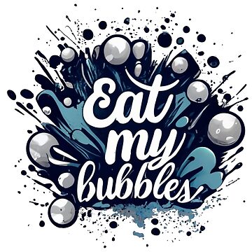 "Eat My Bubbles Funny Swimming Quote" Sticker for Sale by Osa-Store ...