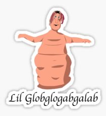 Globglogabgalab Stickers | Redbubble