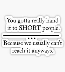 Short People Gifts & Merchandise | Redbubble
