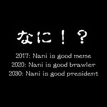 "NANI Japanese Swag meme" Sticker for Sale by INSPIREforJ | Redbubble