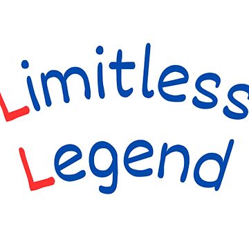 "Limiteless Legend - Funny Typography Quotes" Sticker for Sale by ...