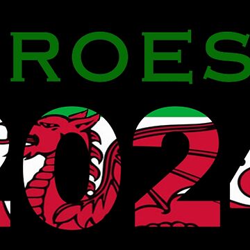 "CROESO 2024 WELCOME 2024 WELSH FLAG" Sticker for Sale by MarniD9 ...