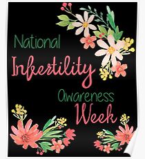 Infertility Posters | Redbubble