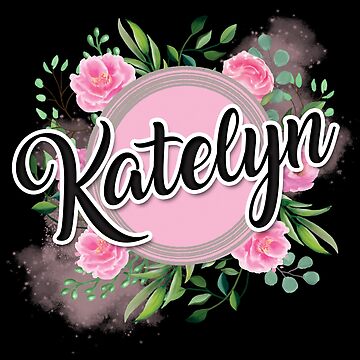 "Katelyn name " Sticker for Sale by badinboow | Redbubble