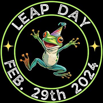 "Leap Year Birthday Leap Day 2024 White Letters" Sticker for Sale by ...