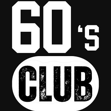 "Welcome to the 60's Club ,Happy birthday" Sticker for Sale by erozzz ...