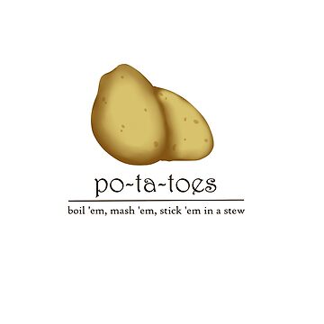 "PO-TA-TOES LoTR Samwise Gamgee" Sticker for Sale by SillyThings3000 ...