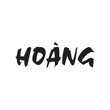 "Hoang (Popular Vietnamese "Family" Last Name) " Sticker for Sale by ...