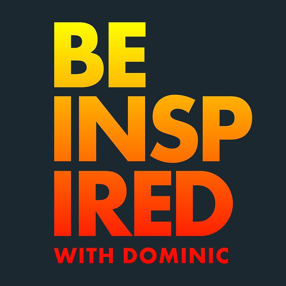 "Be Inspired with Dominic - Logo" by Dominic Bender | Redbubble