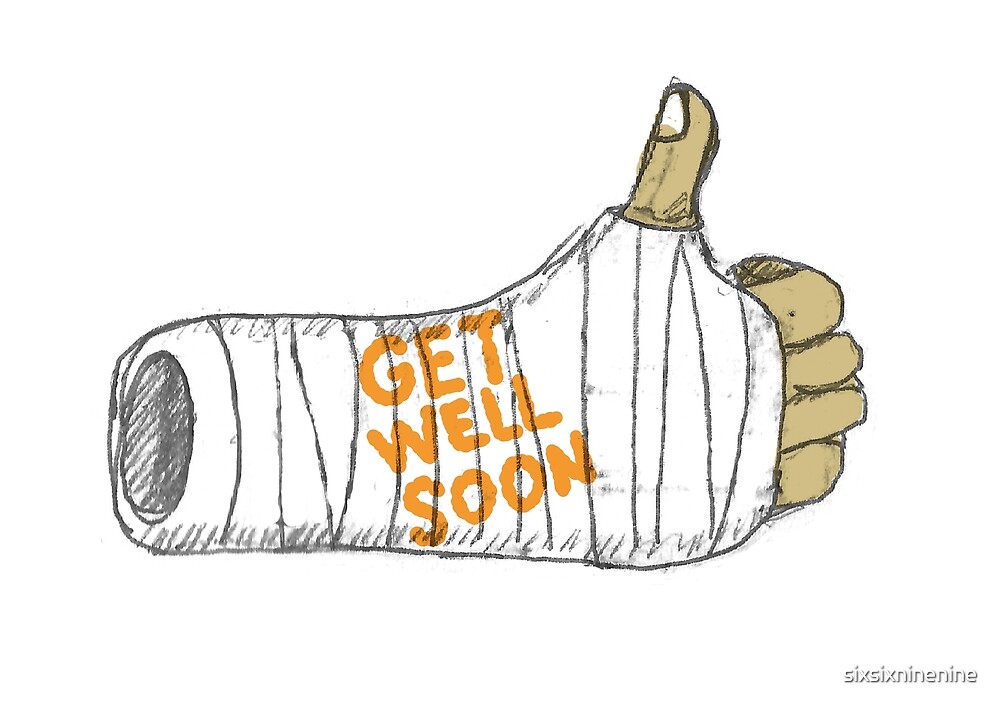 "get well soon broken arm thumbs up" by sixsixninenine | Redbubble