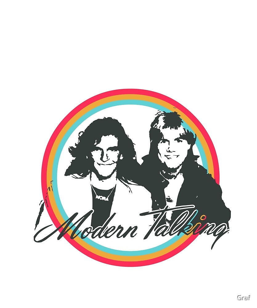 "Modern Talking " by Graf | Redbubble