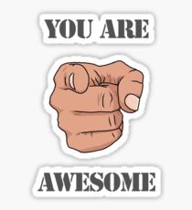 You Are Awesome Stickers | Redbubble