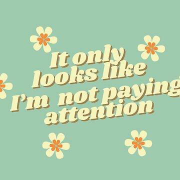 "Paying attention sticker" Sticker for Sale by otaf | Redbubble