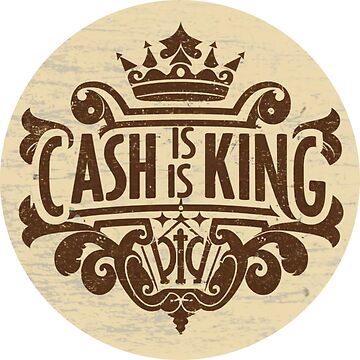 "cash is king" Sticker for Sale by Baldazar | Redbubble