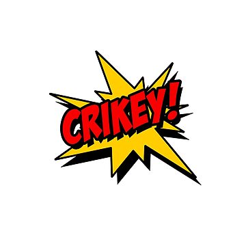 "Crikey!" Sticker for Sale by splendrous | Redbubble